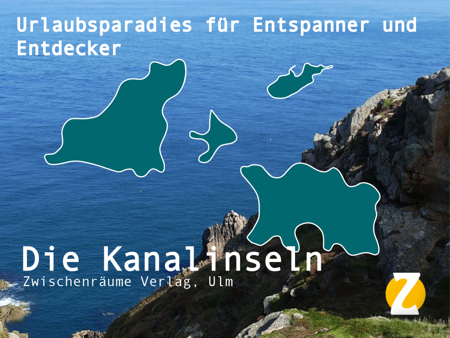 Sark Geheimtipp der - Kanalinseln - Reiseführer - Channel islands